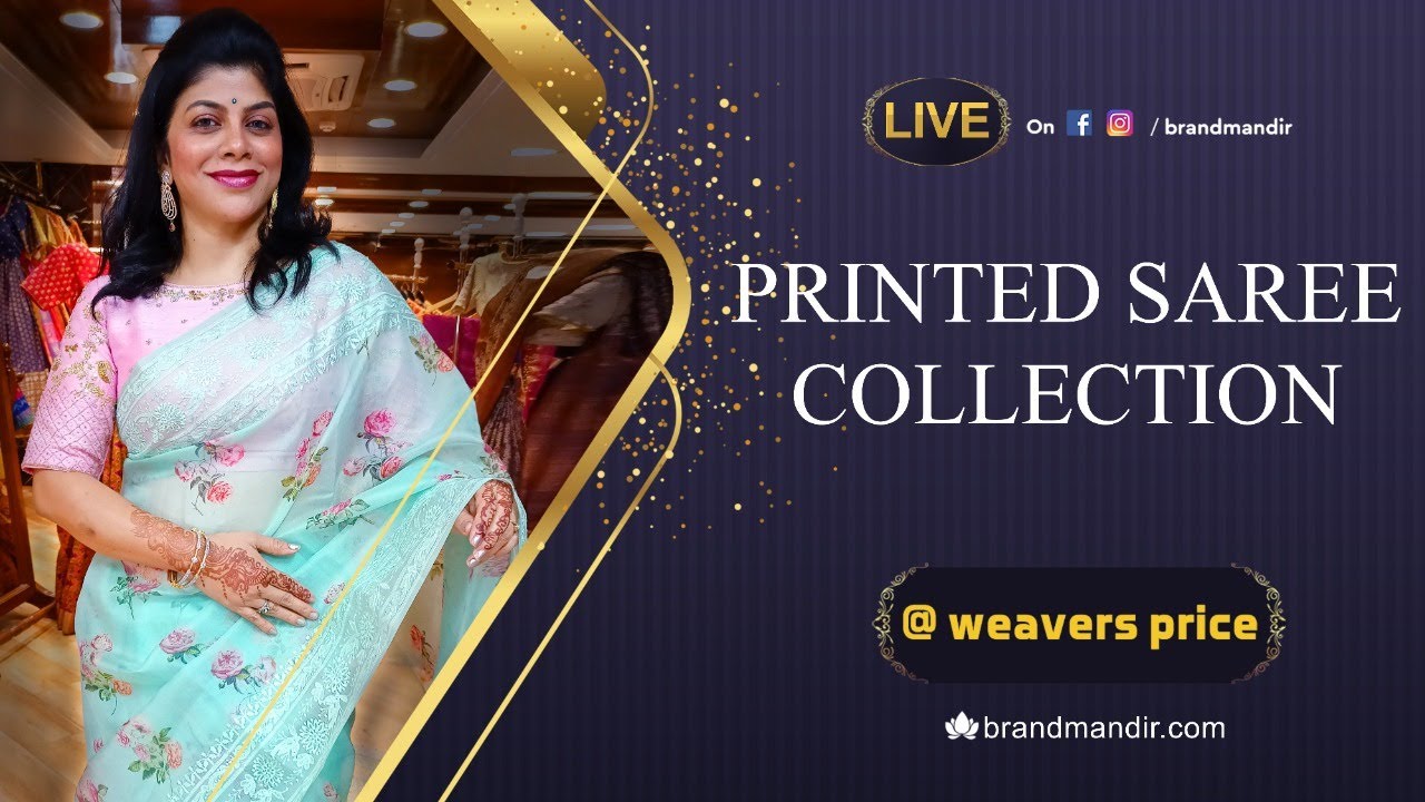 Exclusive Printed Sarees Live Showcase By Brand Mandir - YouTube