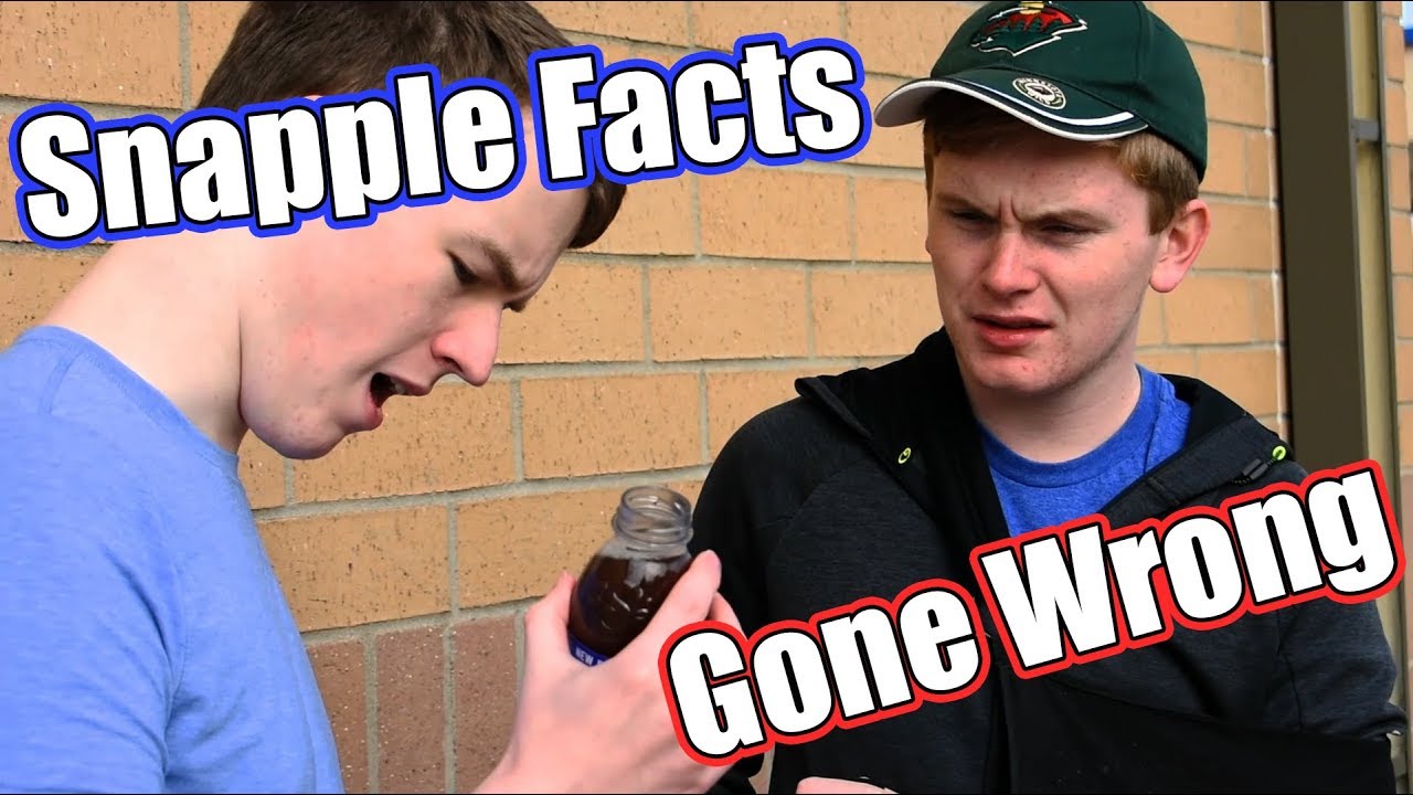 Snapple Facts Gone Wrong. - YouTube