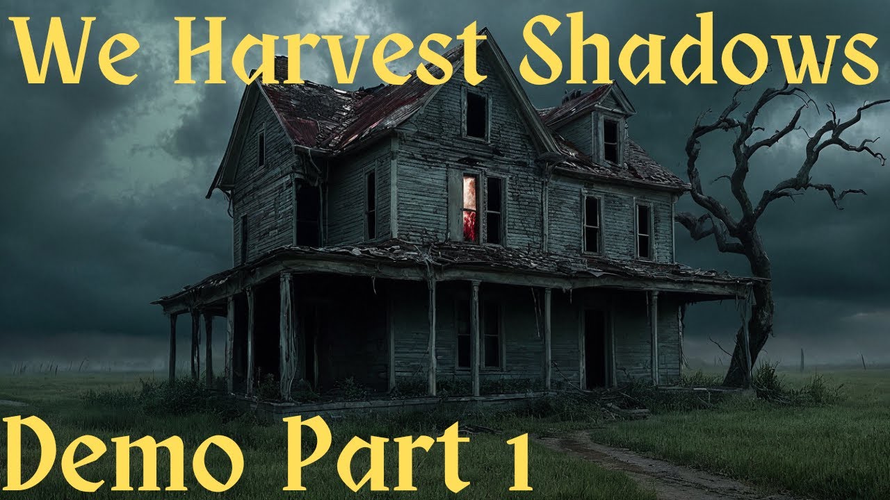 We Harvest Shadows Demo - Part 1 - Farm Survival Horror - YouTube