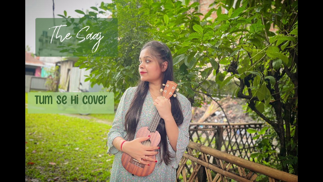 Tum se hi | Cover song |The saaj | Urmimala Deb | Jab We Met | - YouTube
