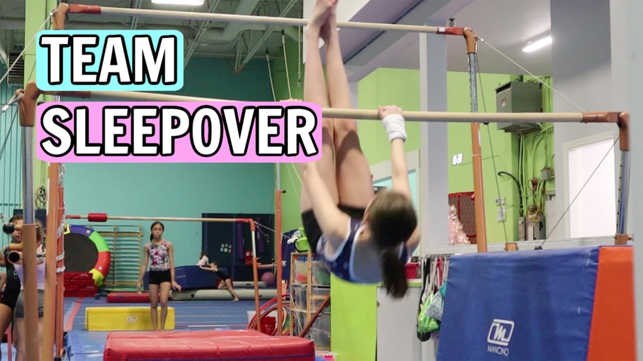 Gymnastics Team Sleepover Bethany G Youtube