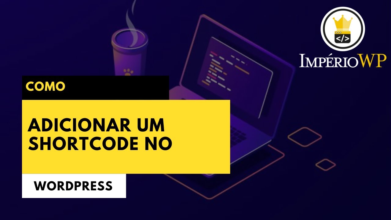 Como adicionar um shortcode no WordPress - YouTube