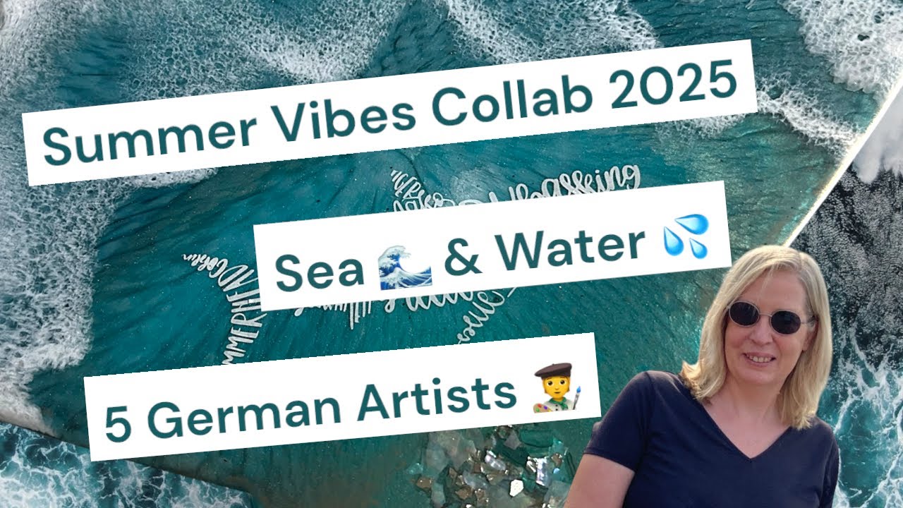 #669 EN: SUMMER VIBES COLLABORATION Sea & Water | 5 German Artists | # ...