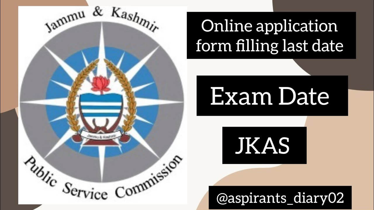 JKAS ONLINE FORM FILLING DATE RELEASED 2024 | PRELIMS EXAM DATE | JKAS ...
