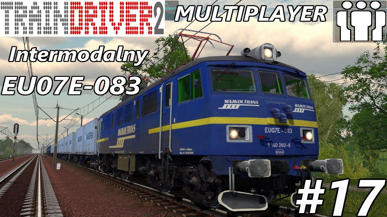Train Driver 2 - #17 Multiplayer Intermodalny EU07E-083 "Kontenerowiec..." - YouTube