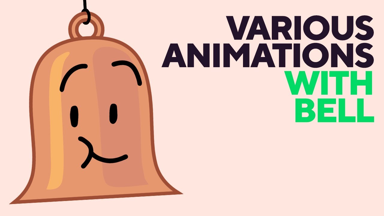 Various Animations with Bell (Battle for Dream Island) - YouTube