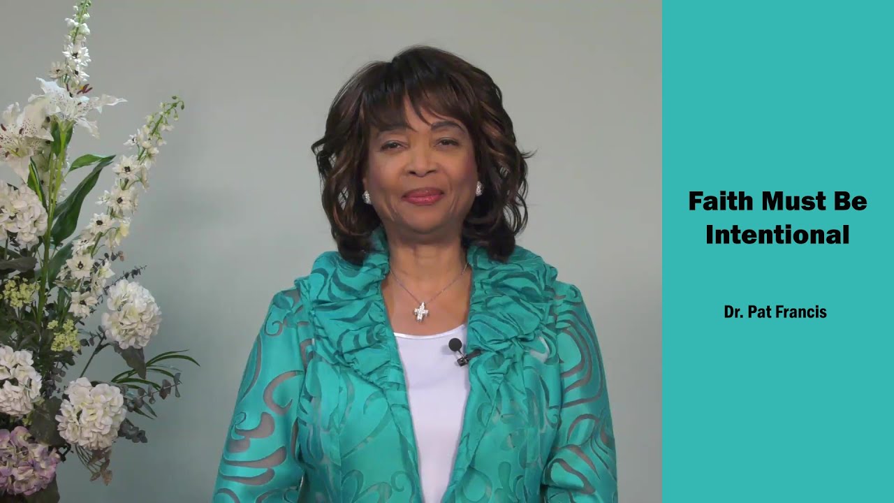 Faith Must Be Intentional - YouTube