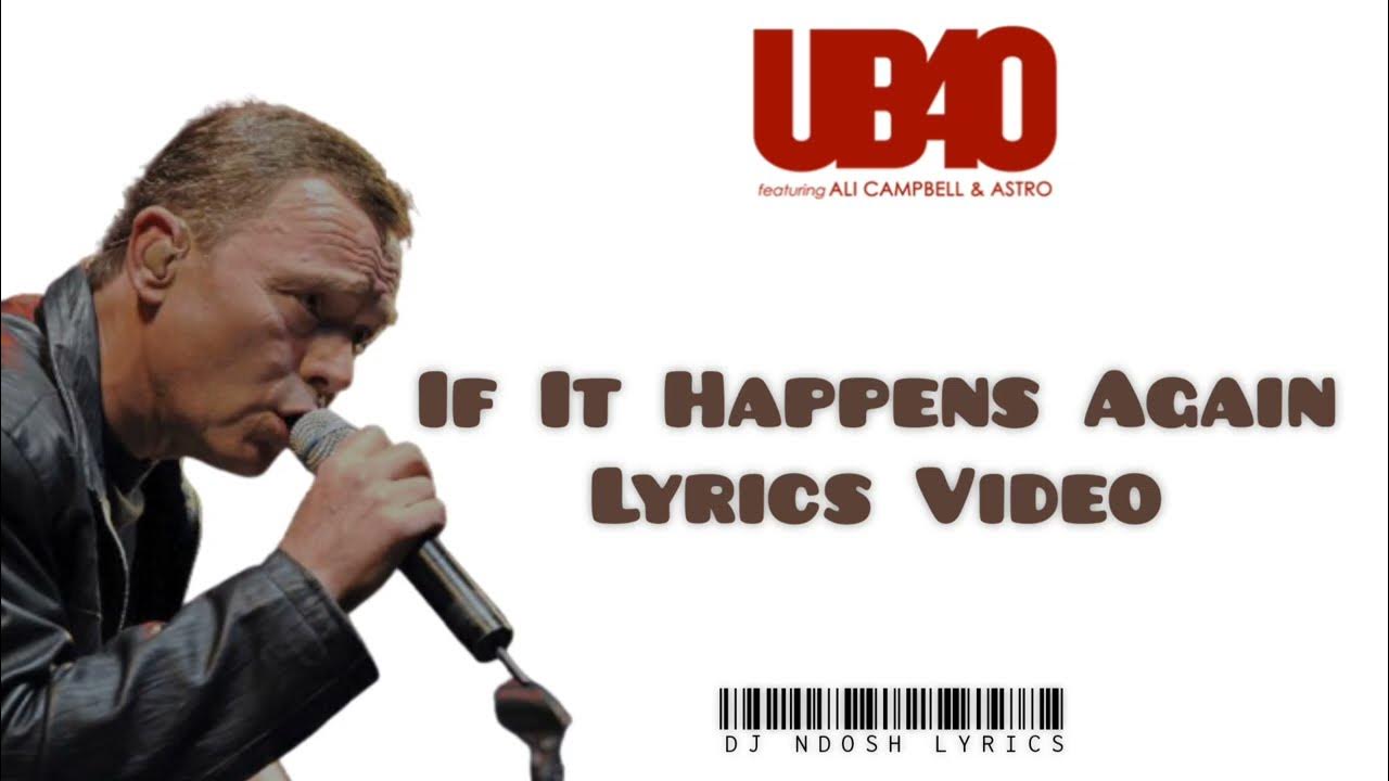 UB40 - If It Happens Again |Official Lyrics Video - YouTube