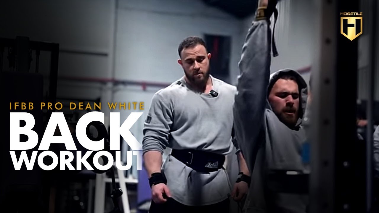 Back Workout with IFBB Pro Dean White | HOSSTILE - YouTube