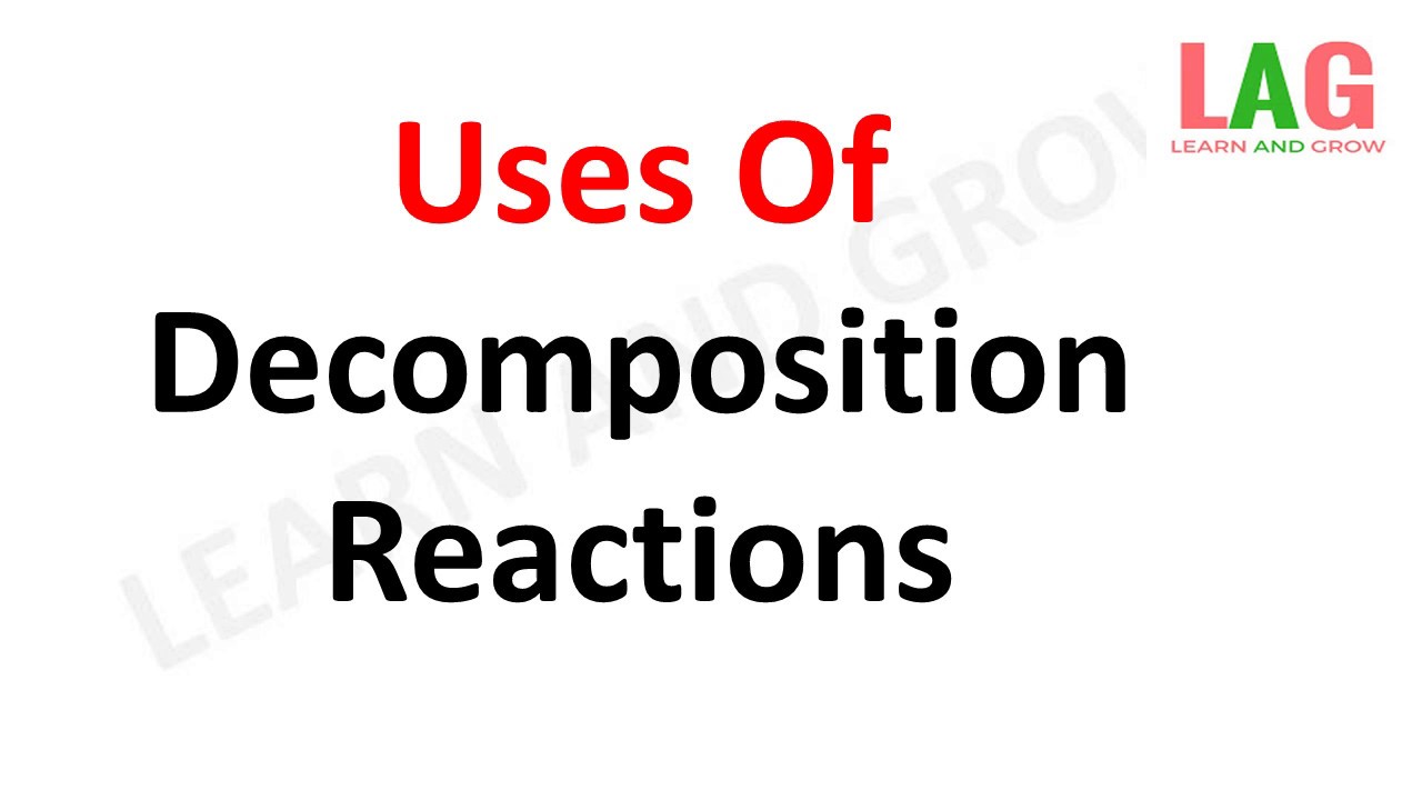 Uses Of Decomposition Reaction Hindi YouTube uses-of-decomposition-reaction-hindi-youtube