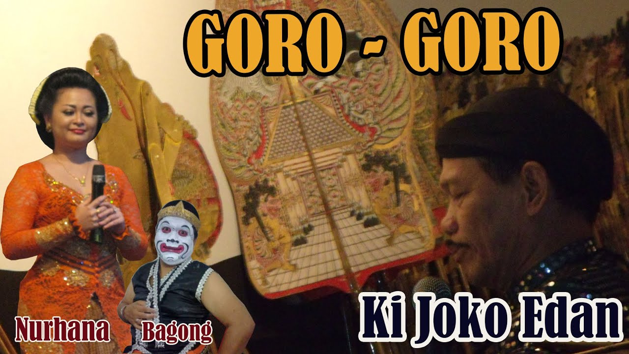 KI JOKO EDAN, GORO - GORO || BINTANG TAMU : NURHANA , BAGONG AMBARAWA ...