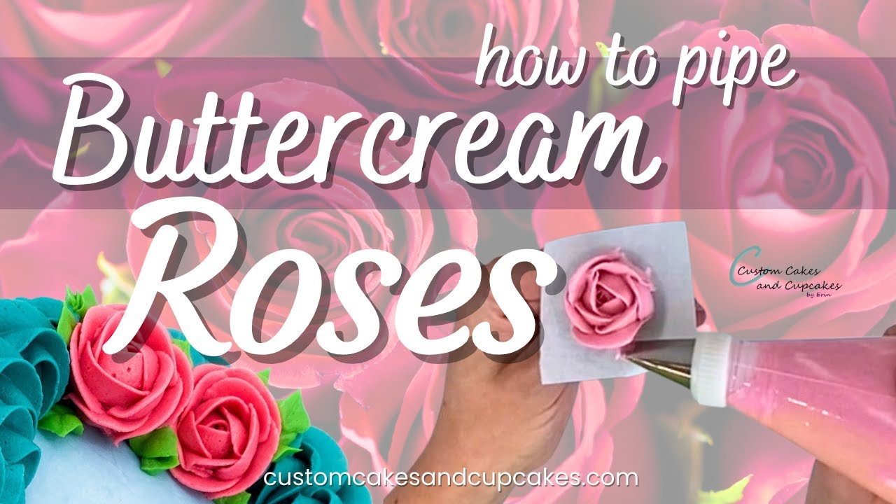 BUTTERCREAM ROSE Tutorial: How to Pipe Roses with Frosting / Icing ...