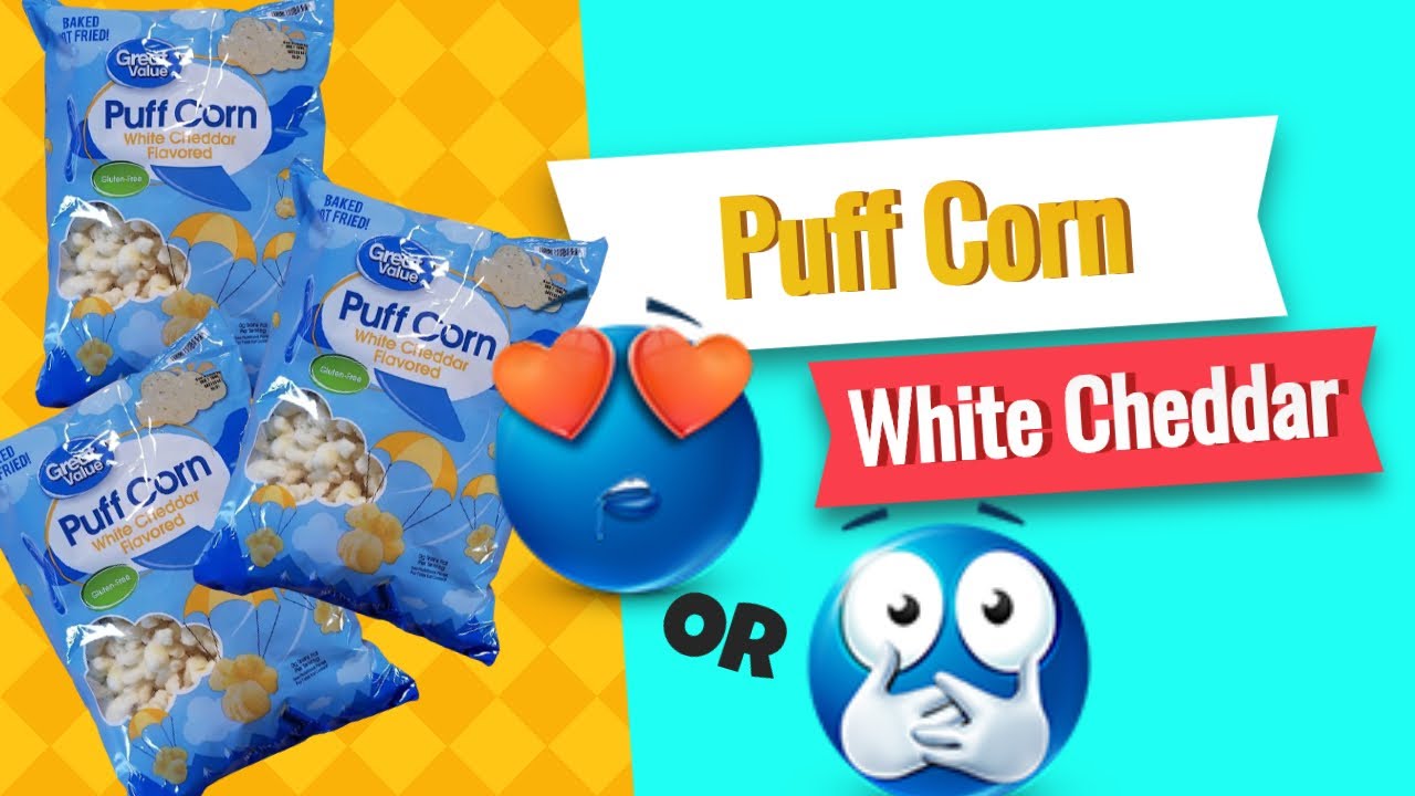 Great Value Puff Corn White Cheddar Flavored - YouTube