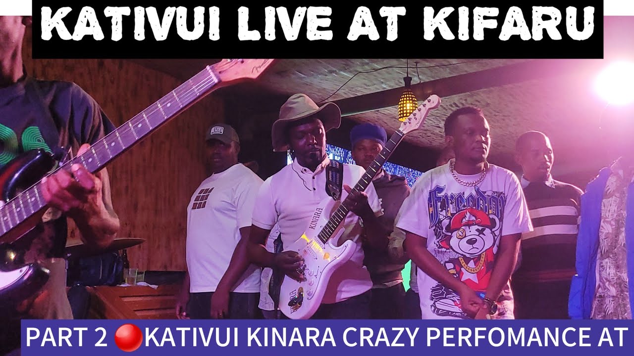 PART2 KATIVUI LIVE🔴KINZE AT KIFARU PLACE MADEM WALICHIZI🎸🎸🎸🔥 - YouTube