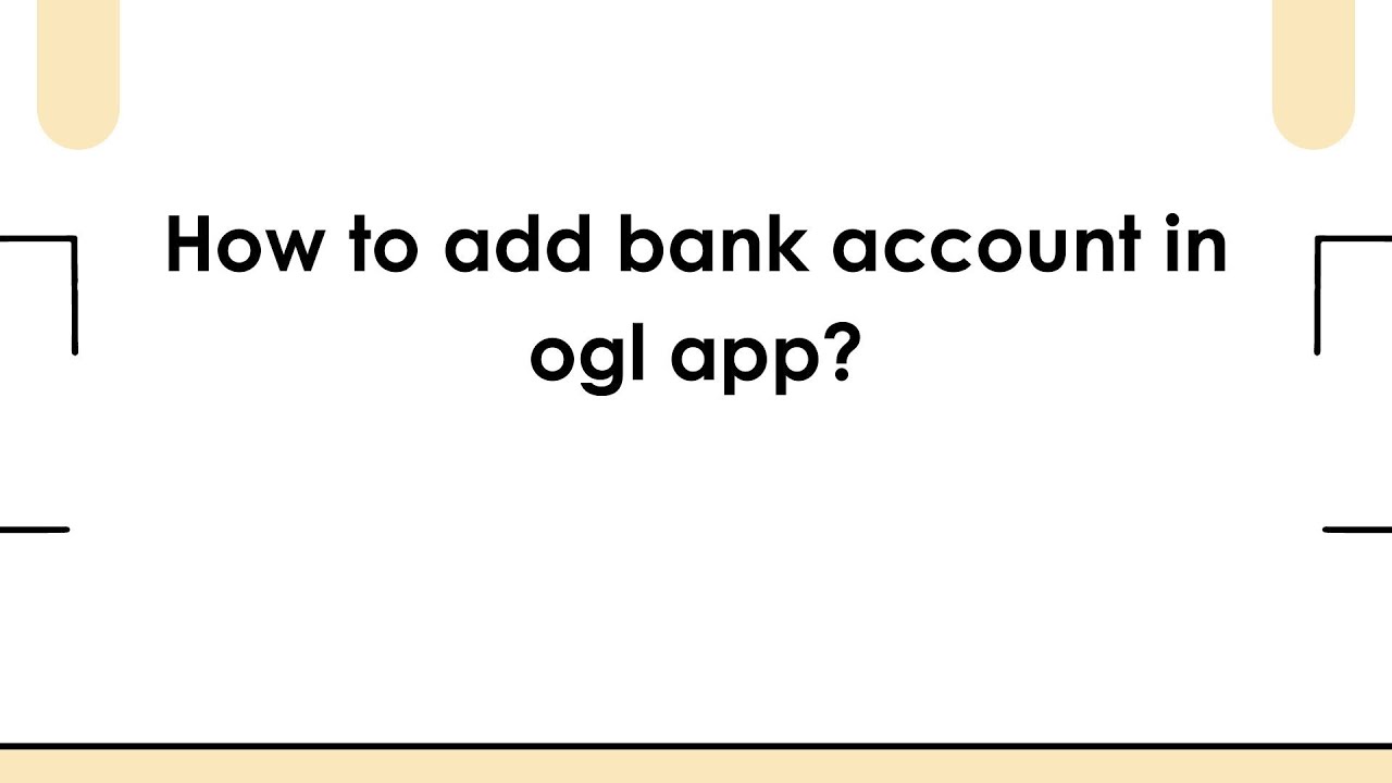 How to add bank account in ogl app? - YouTube