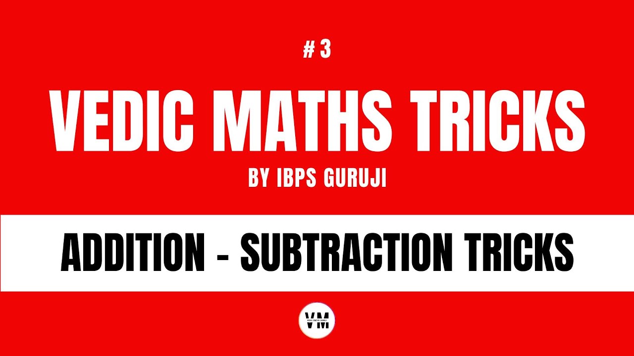 Vedic Maths Tricks No 3 - Addition Subtraction Tricks | Vedic Maths ...