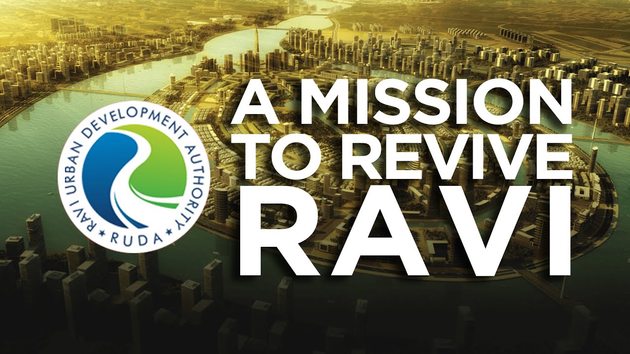 Ravi Urban Development Authority - A mission to revive Ravi - YouTube
