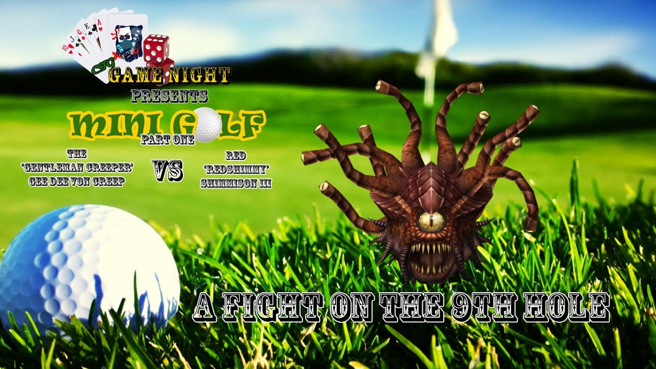 CTG Game Night: Mini Golf Part One - A Fight on the 9th Hole - YouTube