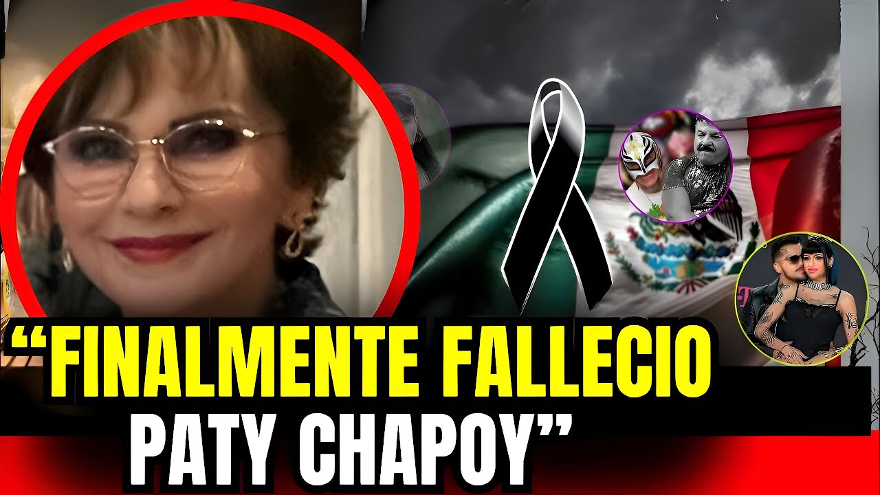 A Los 75 Años Paty Chapoy Finalmente Se Fue, Pero Antes Declaró La ...