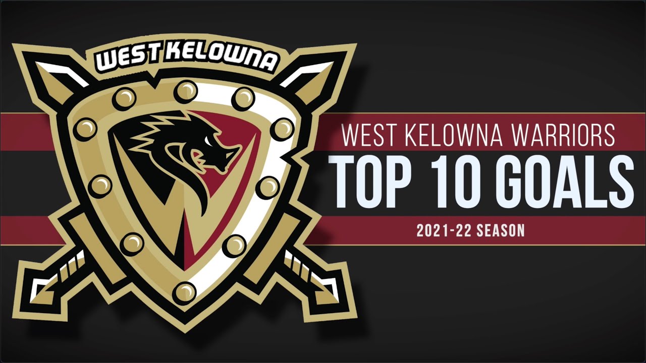 West Kelowna Warriors Top 10 Goals (2021-22 Season) - YouTube