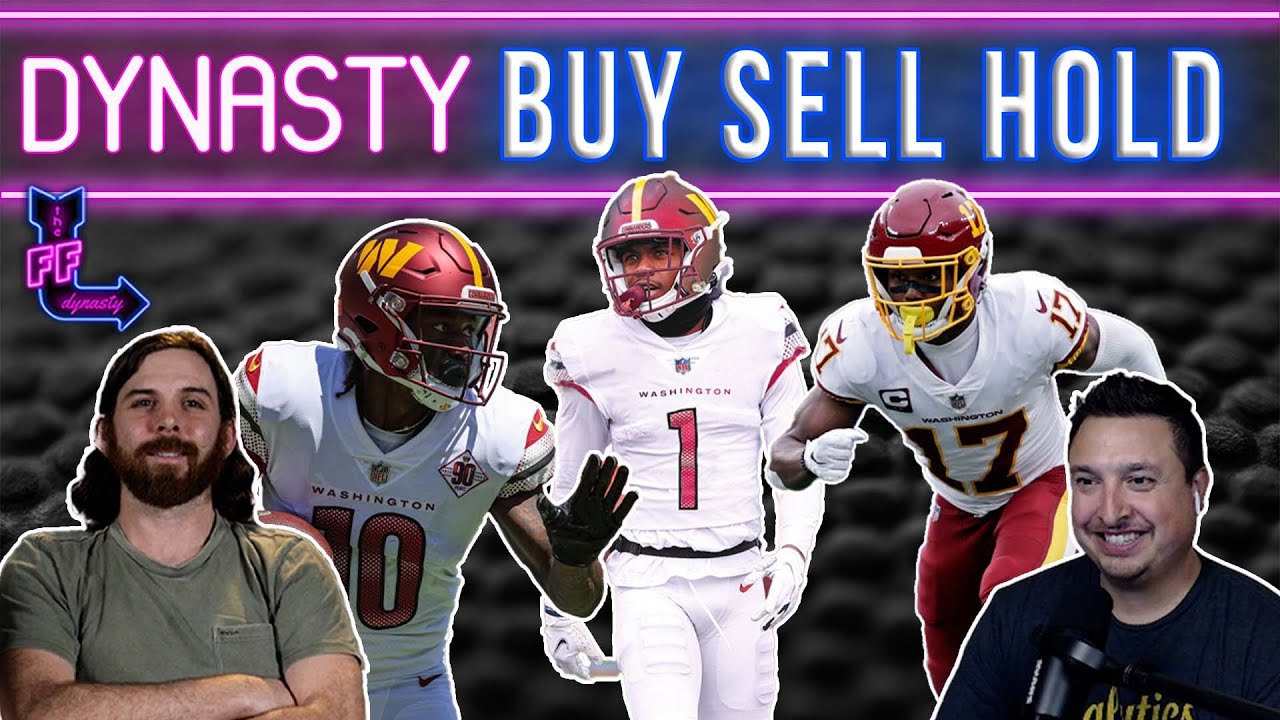 Dynasty Buy Sell Hold Washington Commanders WRs - Jahan Dotson - Curtis Samuel - Terry McLaurin ...