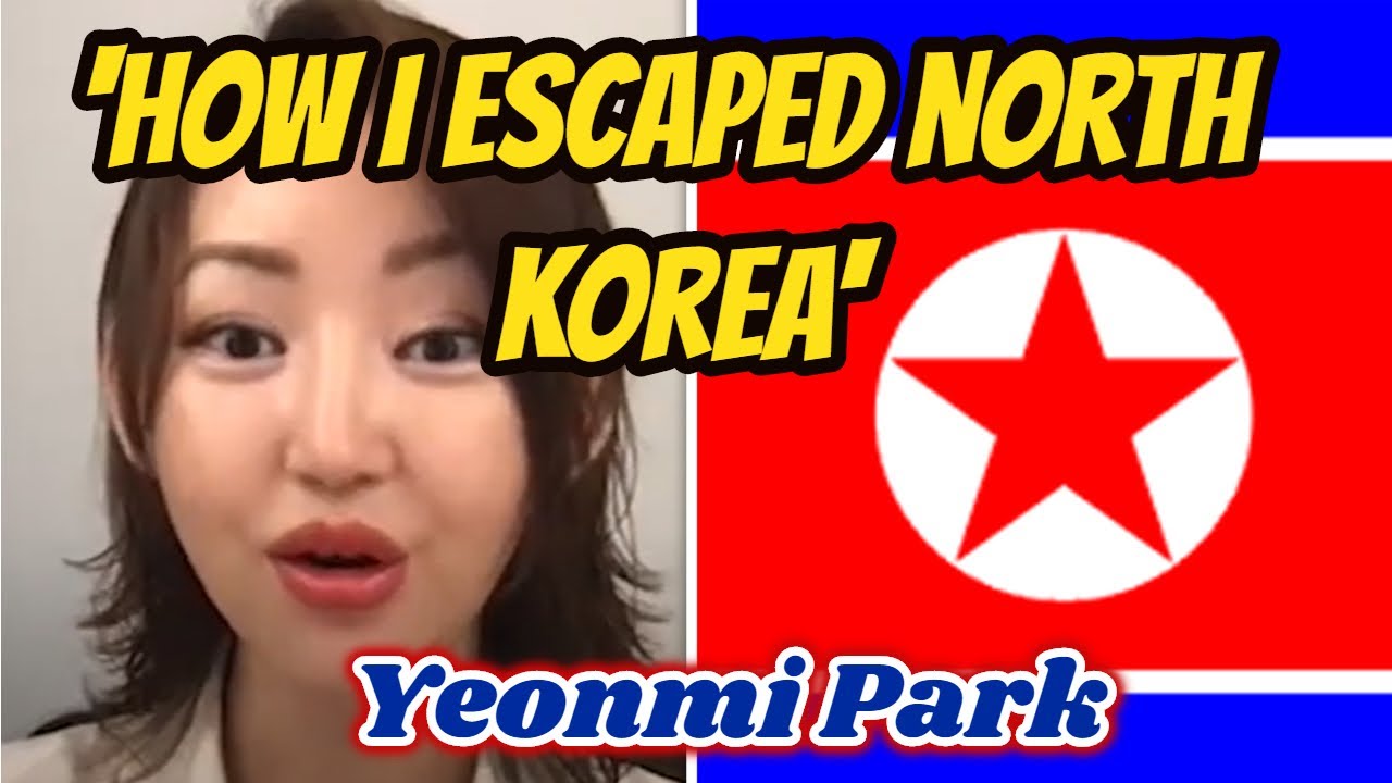 'How I ESCAPED from North Korea' - Yeonmi Park interview - YouTube