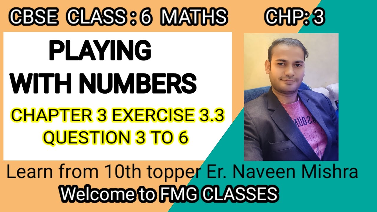 CBSE Class 6 Maths | Playing With Numbers | NCERT Ch : 3 Exercise 3.3 ...