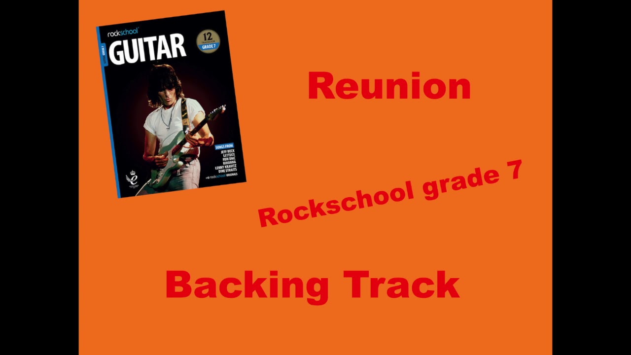 Rockschool Grade 7 REUNION backing track - YouTube