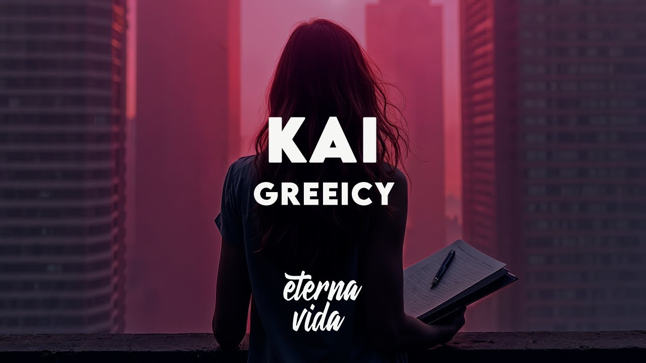 Greeicy - KAI (Letra/Lyrics) - YouTube