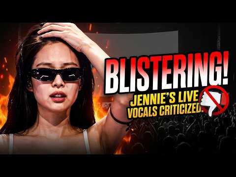 BLACKPINK’s Jennie Under Fire For Live Vocals