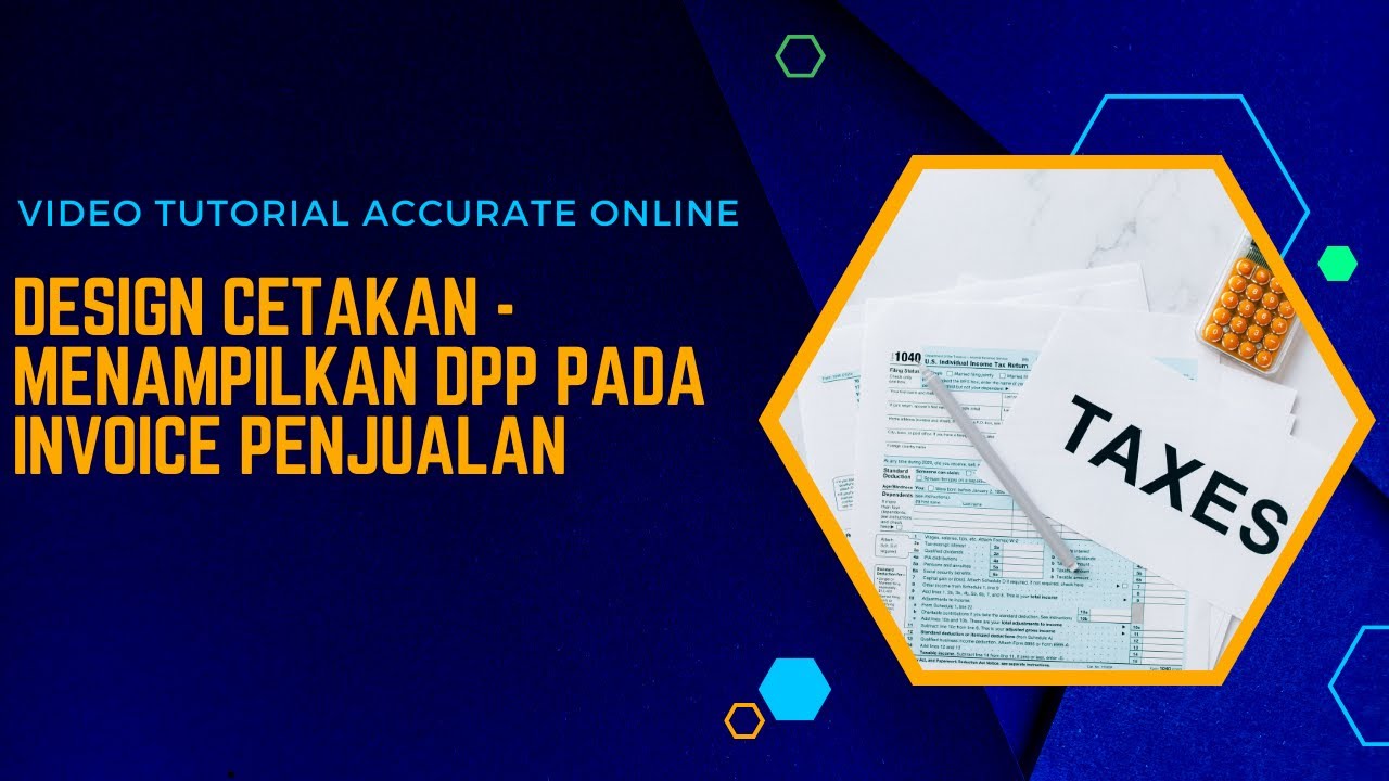 Kursus Accurate |Menampilkan DPP Pada Invoice Penjualan Inclusive Tax ...