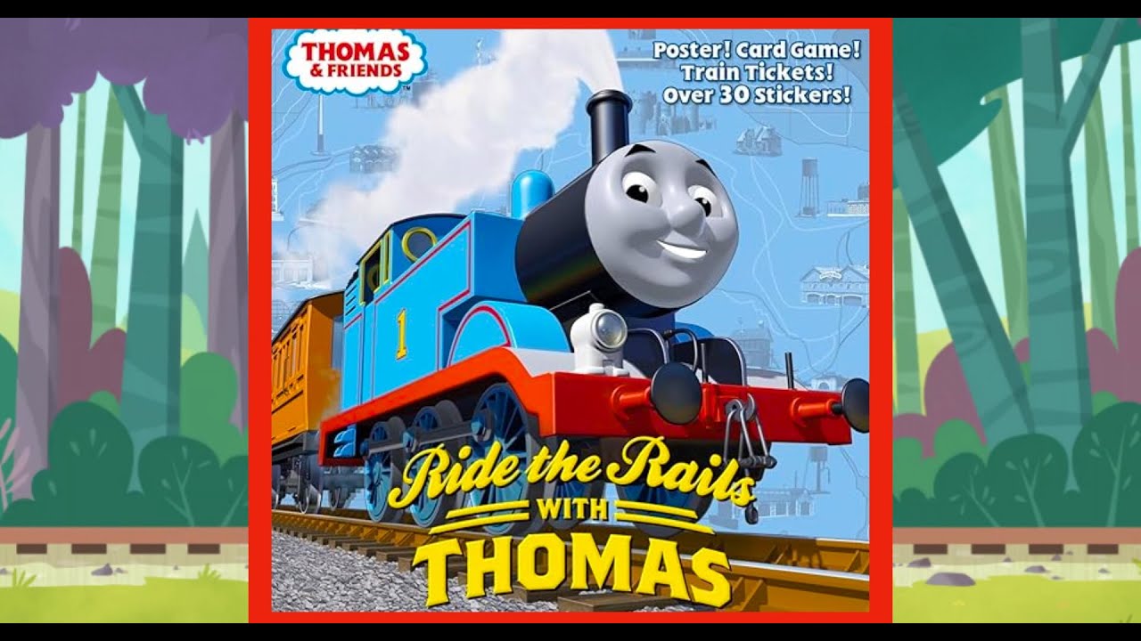 RIDE THE RAILS with THOMAS Book - READ ALOUD Kids Books - Thomas the ...