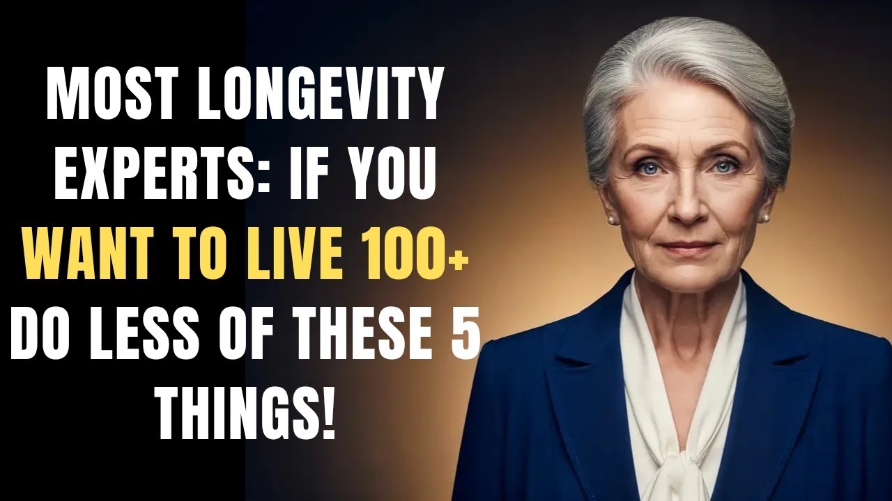 If you want to live 100 and beyond, do less of these 5 things! Most ...