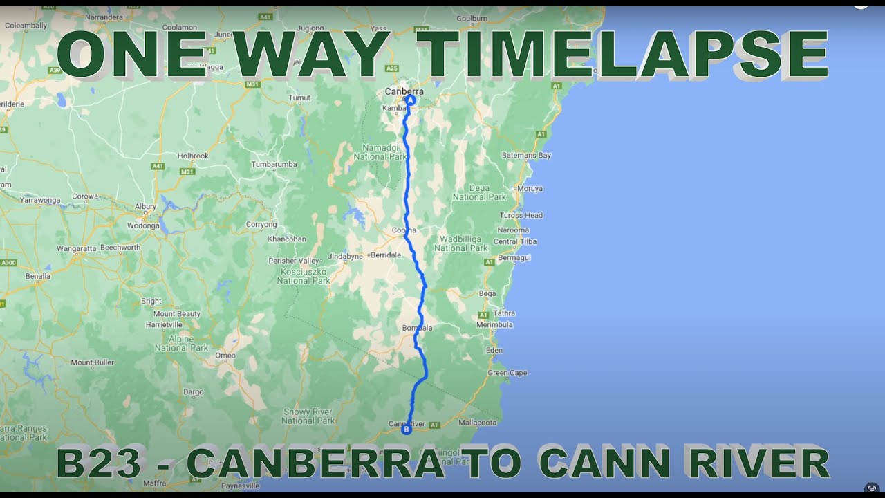 B23 / A23 | ONE WAY TIMELAPSE | Canberra to Cann River | VIC & NSW B ...