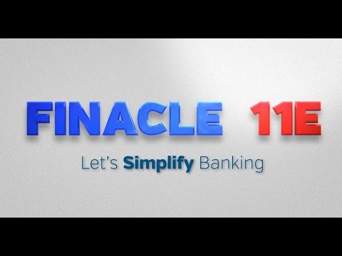 Finacle 11E- Advanced universal banking solution to simplify ...