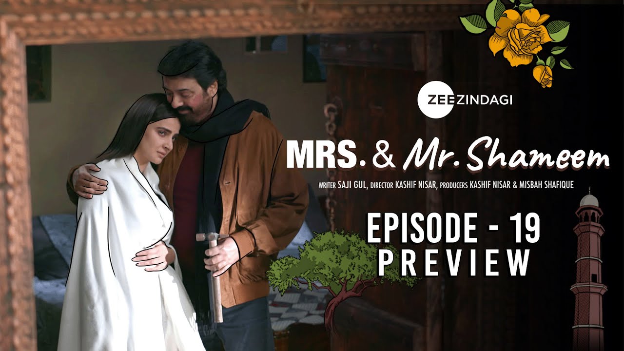 Mrs. & Mr. Shameem | Episode 19 Preview | Saba Qamar, Nauman Ijaz - YouTube