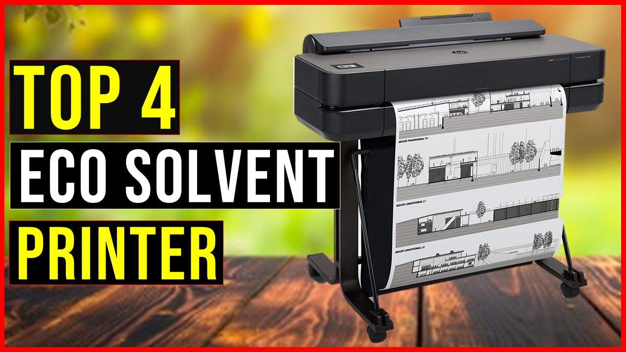 Top 4: Best Eco Solvent Printer in 2024 - The Best Eco Solvent Printer ...