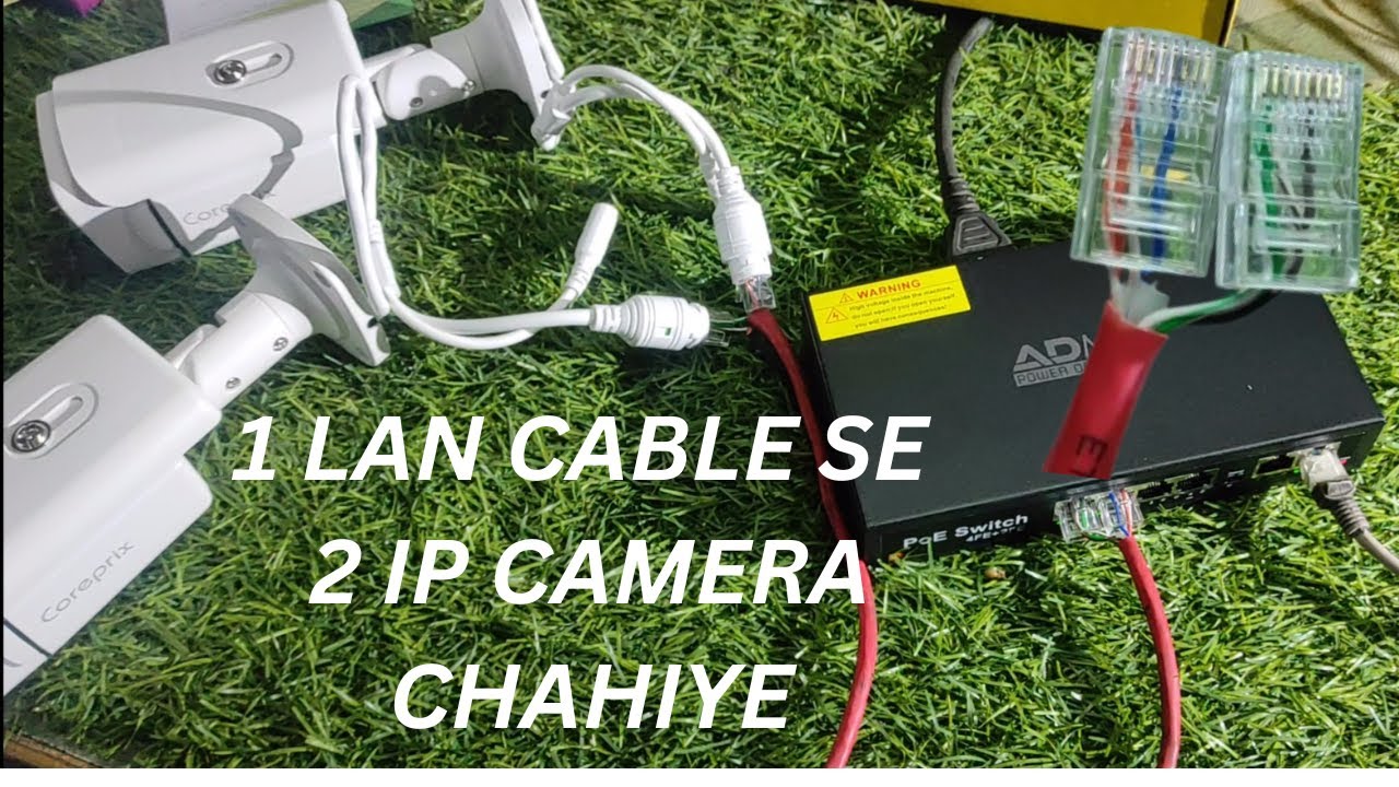 How to Run 2 IP Cameras on 1 LAN Cable /CCTV Networking /Ek LAN Cable ...