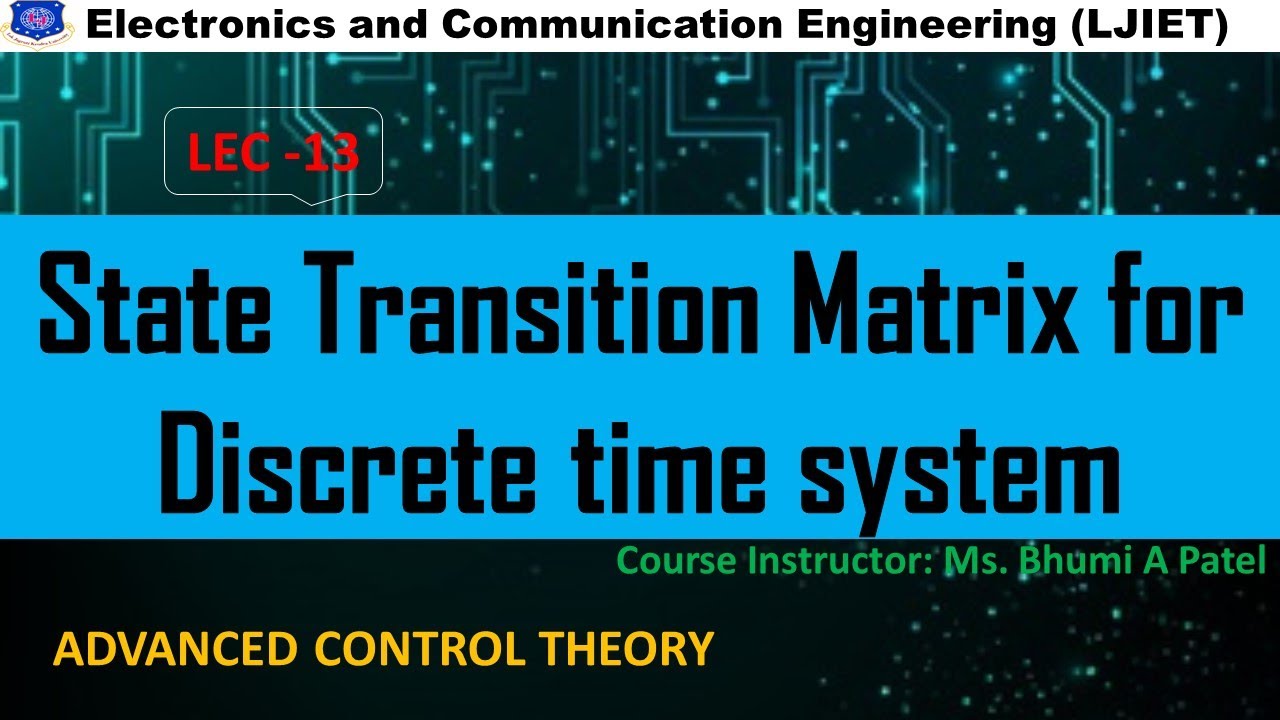 ACT_Session 13 state transition matrix for discrete time system - YouTube