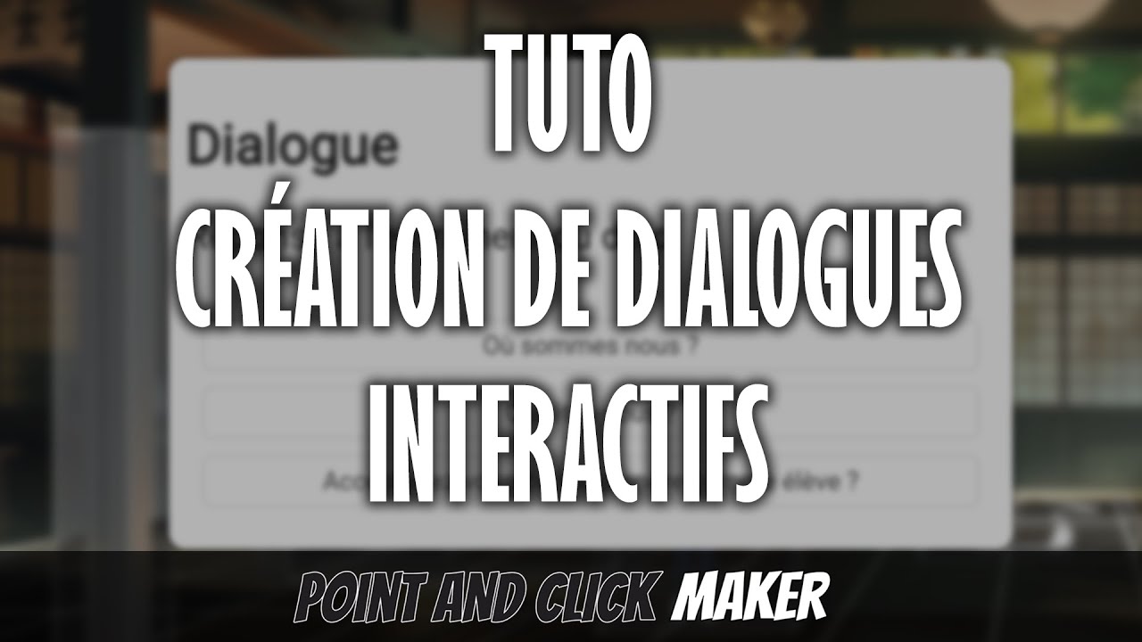 Point and click maker : Création de dialogues interactifs - YouTube