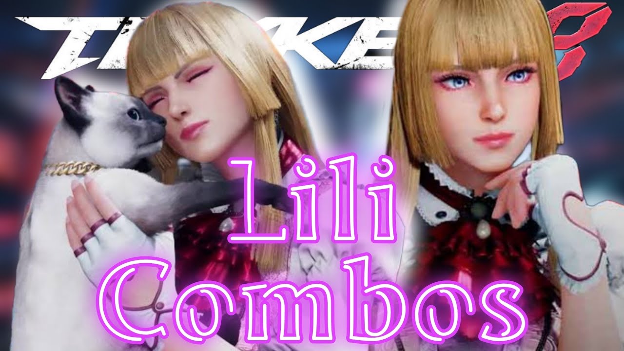 Lili Combos Tekken 8 (Closed Network Test) - YouTube