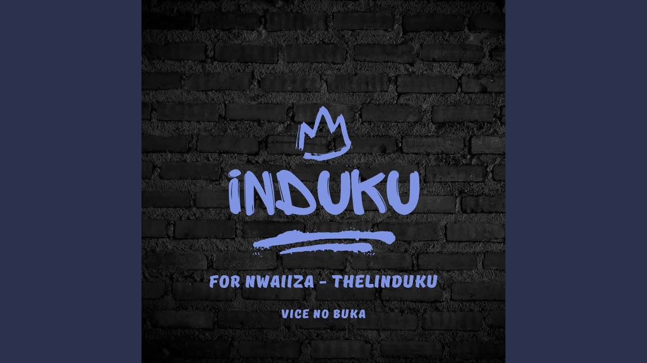 Induku (For Nwaiiza Thelinduku) (feat. DjNaiido Rsa) - YouTube