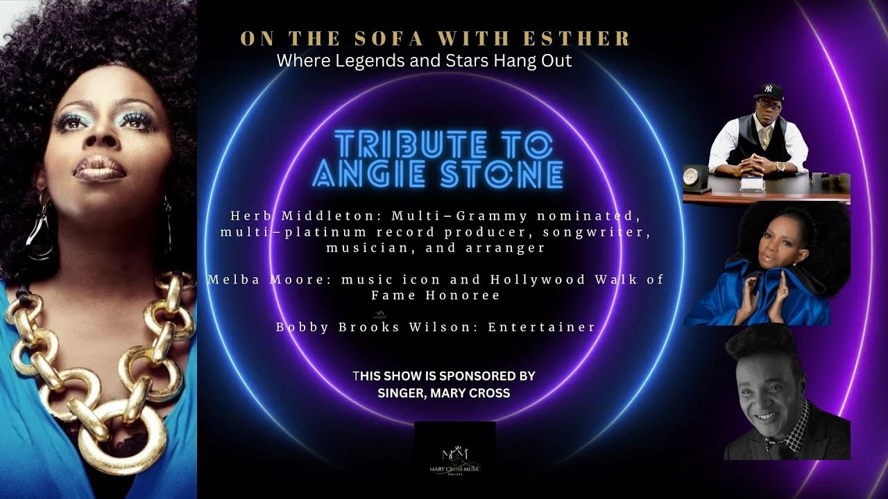 On the Sofa with Esther Tribute to Angie Stone Melba, Herb and Bobby ...