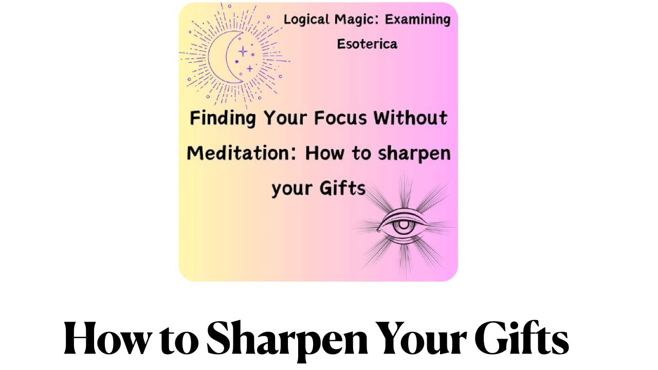 Finding Your Focus without Meditation: How to Sharpen Psychic and ...