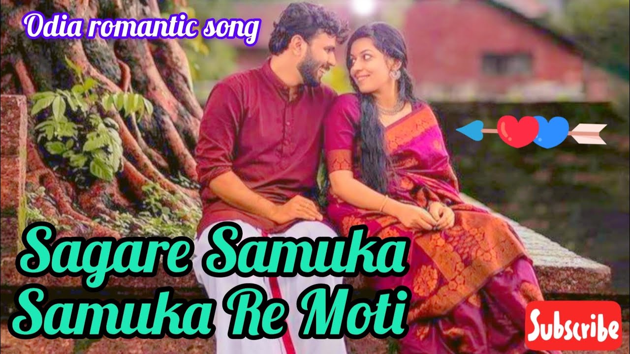 Sagare Samuka//Samuka Re Moti #odiaromaticsong - YouTube