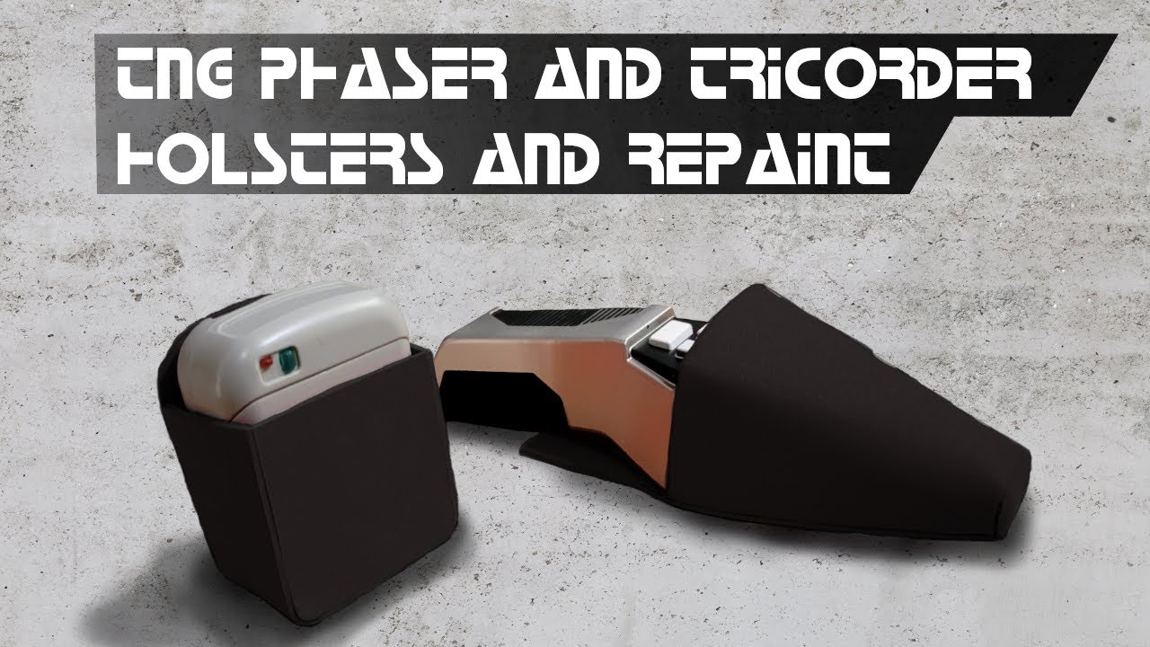 Star Trek The Next Generation Phaser and Tricorder holsters and repaint ...
