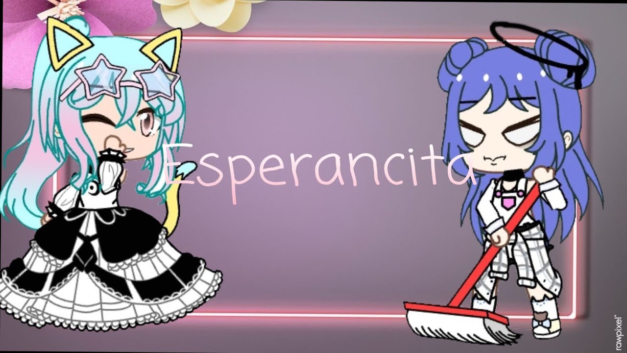 que linda te ves trapeando esperancita ~meme de gacha~ - YouTube