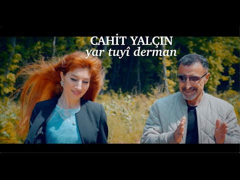 CAHİT YALÇIN - YAR TU YÎ DERMAN [4K VIDEO]