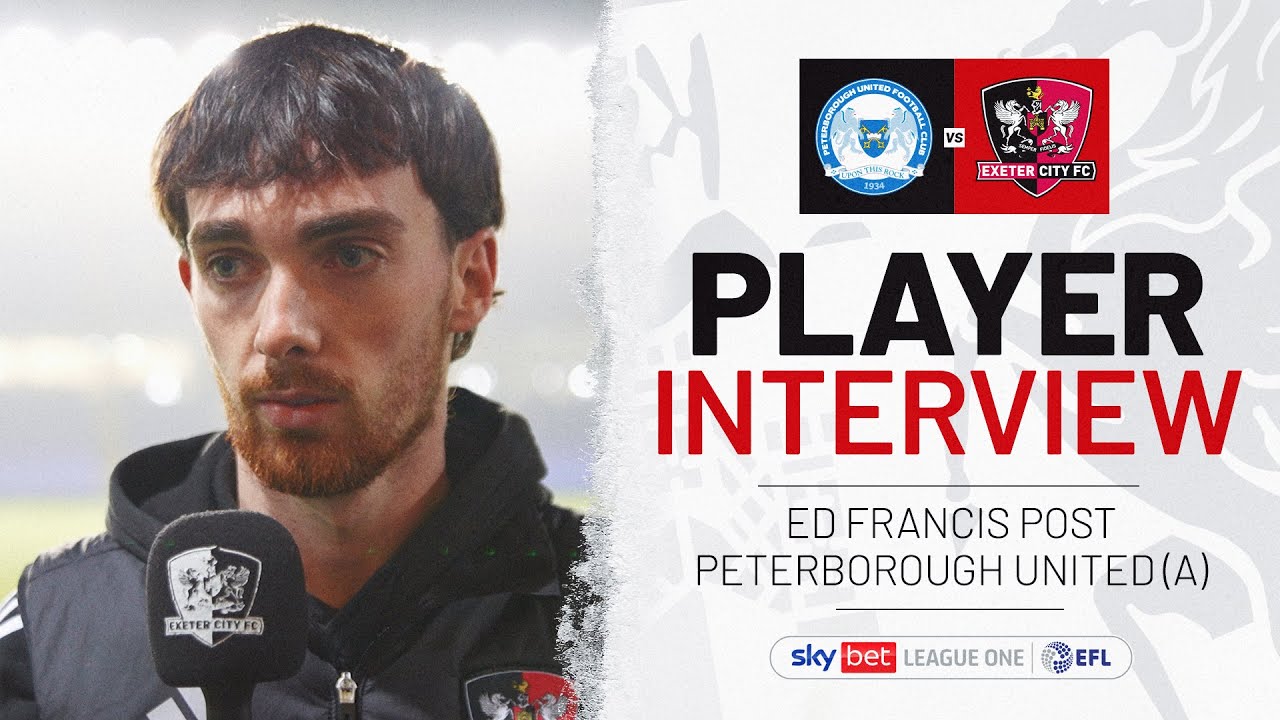 💬 Ed Francis post Peterborough United (A) | Exeter City Football Club ...