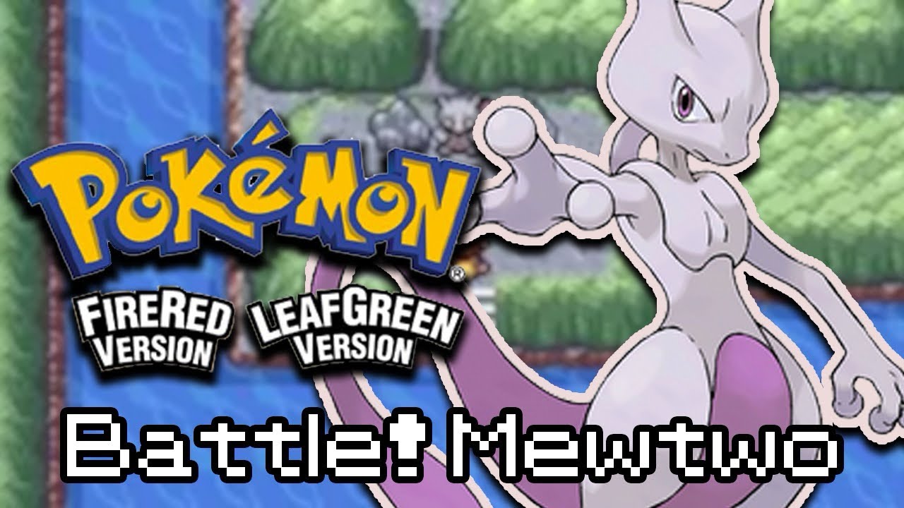 Battle! Mewtwo - Pokémon FireRed and LeafGreen DS OST - YouTube